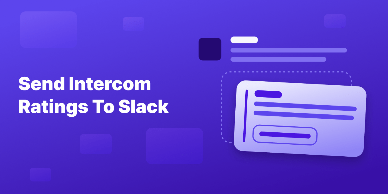 How to Send Intercom Conversation Ratings to Slack - Supportman