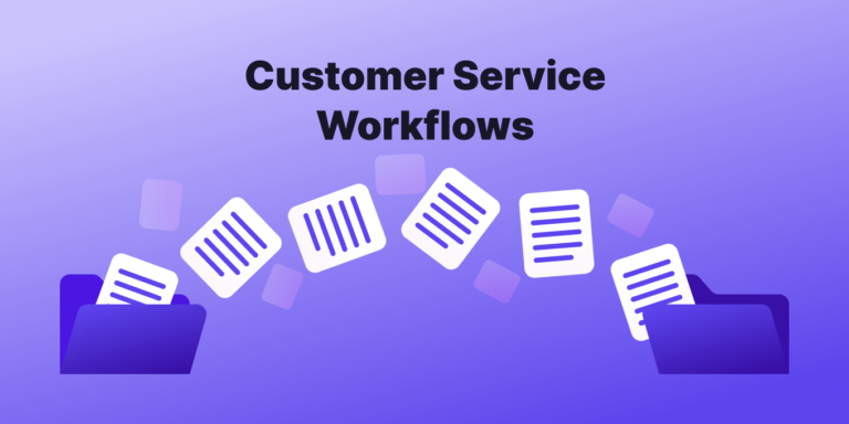 4 Effective Customer Service Workflows Explained (Your Cheat Sheet ...