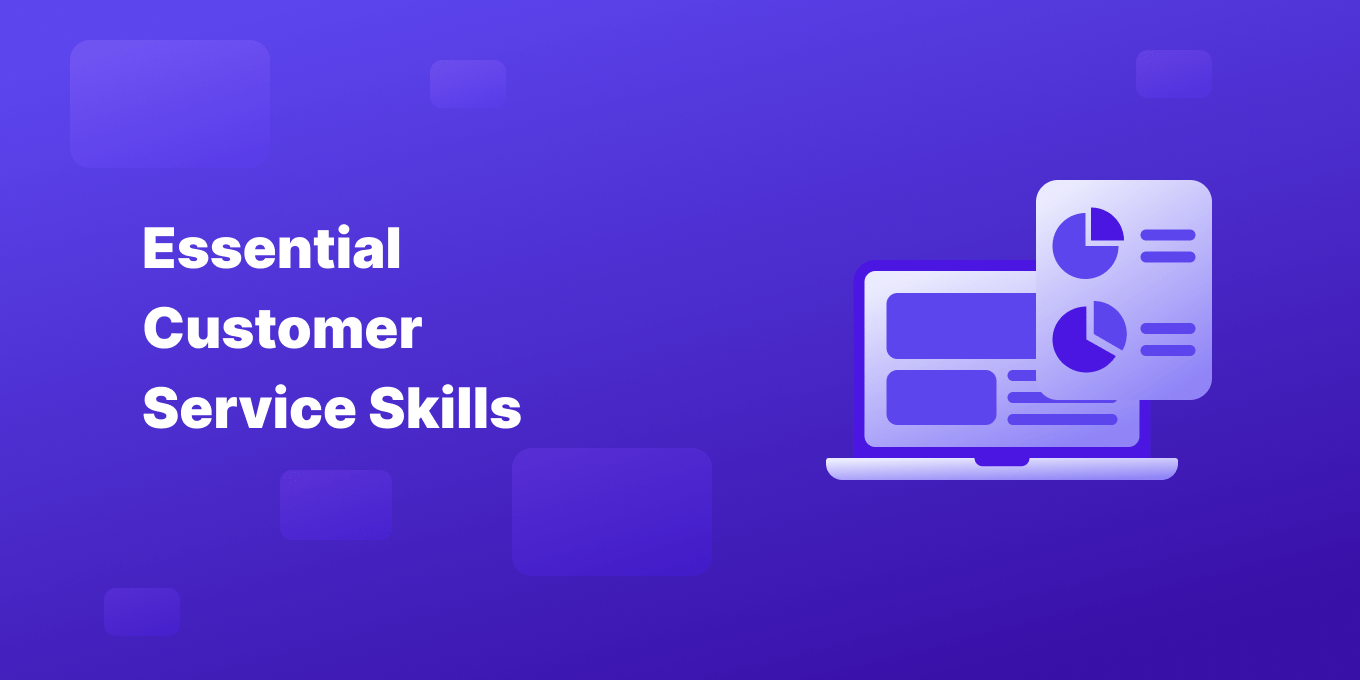 Customer Service Skills: 19 Essential Traits for Great Support - Supportman