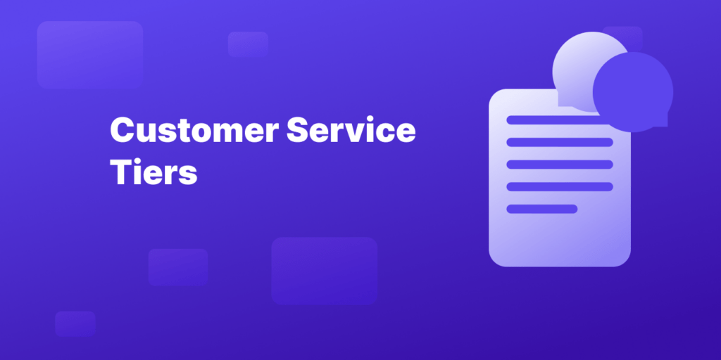 Customer Service Tiers: The Benefits of Implementing This System ...