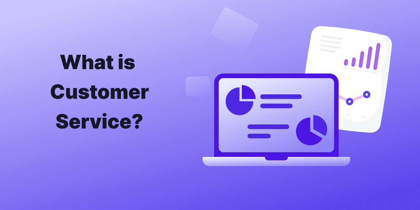 What is Customer Service? (FAQs & What You Need to Know) - Supportman
