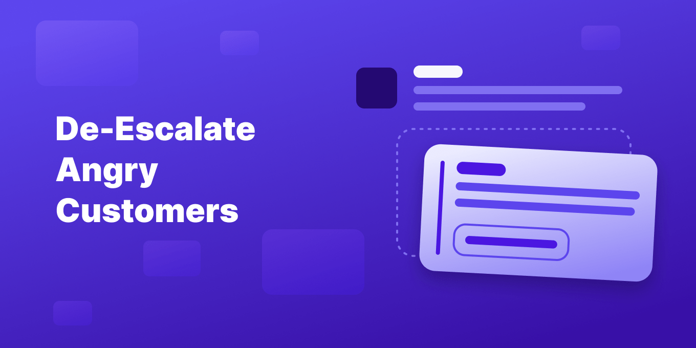 How To De-Escalate An Angry Customer (Expert Guide) - Supportman